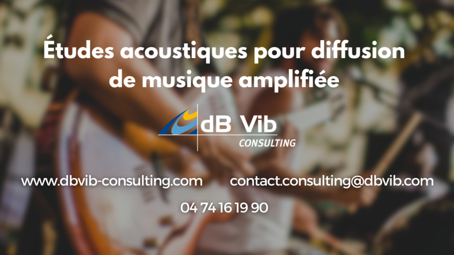 Diffusion musique amplifiée - dB Vib Consulting